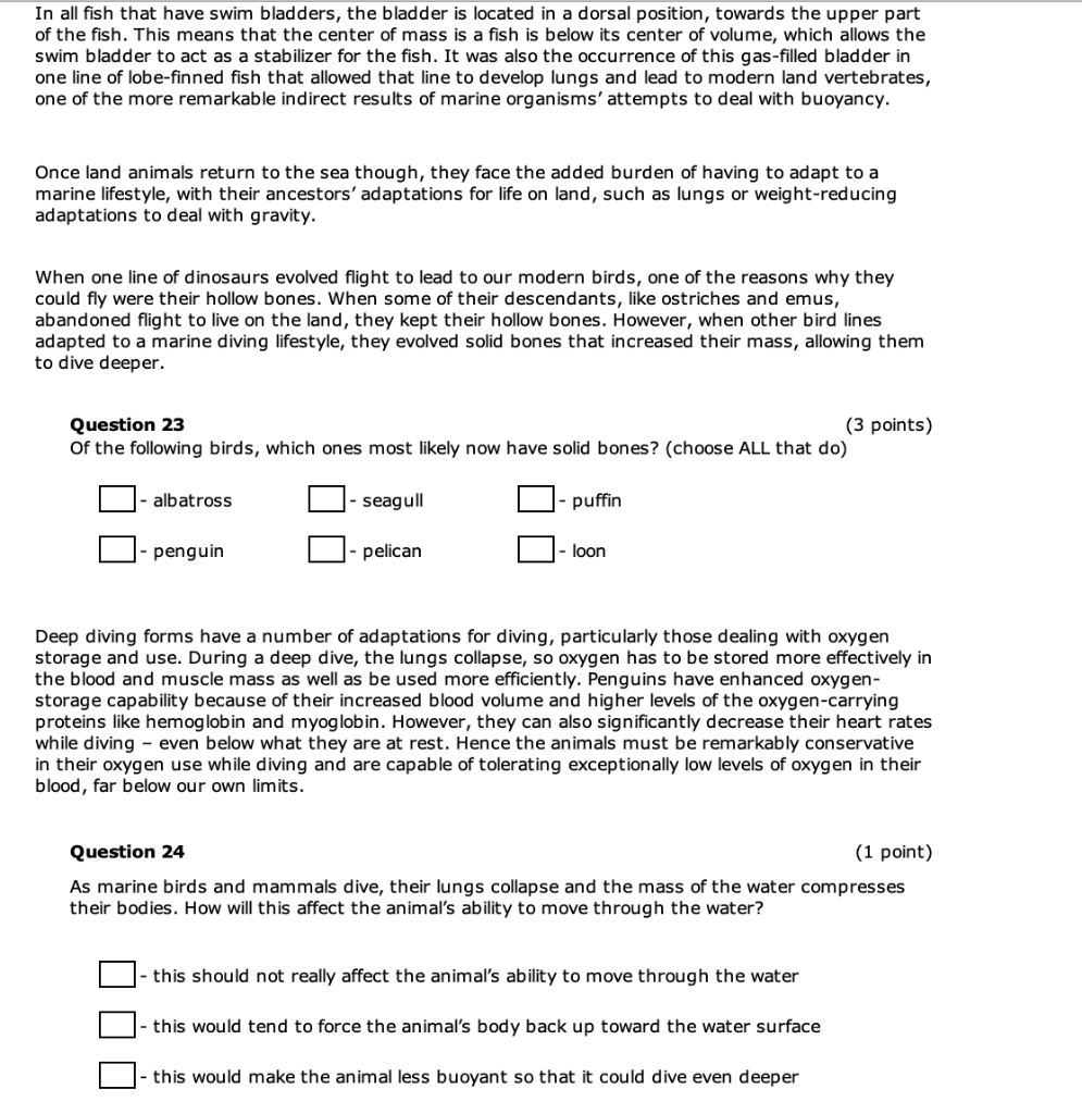 Solved In all fish that have swim bladders, the bladder is | Chegg.com