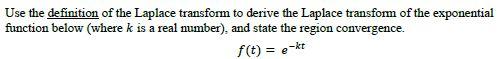 Solved Use the definition of the Laplace transform to derive | Chegg.com