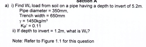 Solved a) i) Find Wc load from soil on a pipe having a depth | Chegg.com