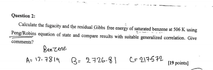 Solved Question 2: Calculate the fugacity and the residual | Chegg.com