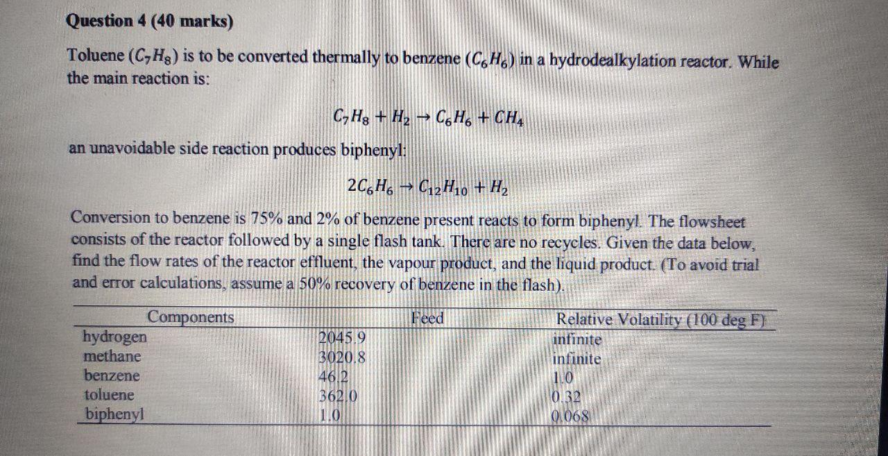 Solved Toluene (C7H8) is to be converted thermally to | Chegg.com
