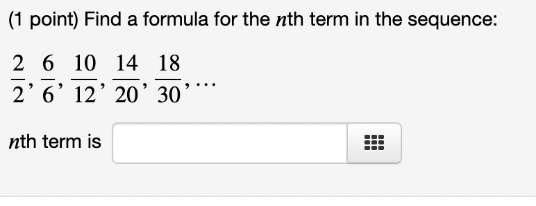 (1 point) Find a formula for the nth term in the | Chegg.com