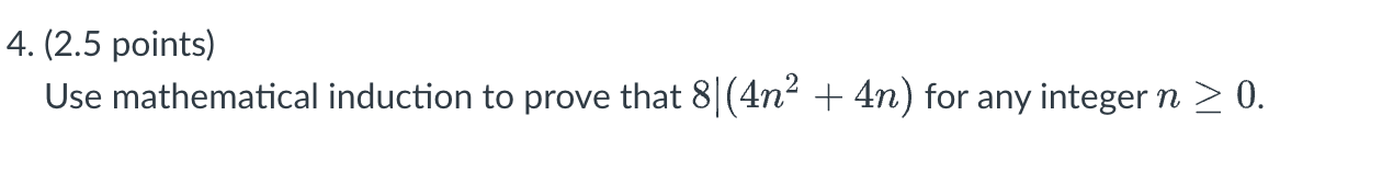 Solved (2.5 ﻿points)Use mathematical induction to prove that | Chegg.com