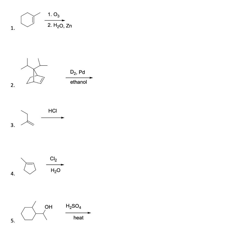 Solved 1. O3 2. H20, Zn 1. D2, Pd ethanol 2. HCI 3. Cl2 H20 | Chegg.com