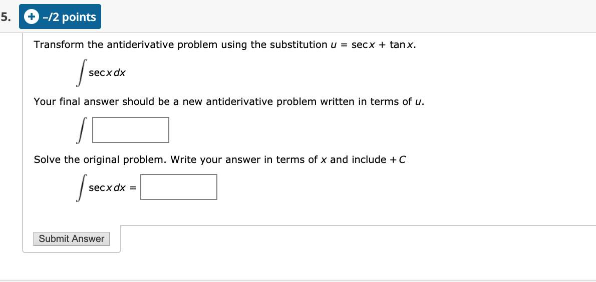 Solved -/2 points 5. Transform the antiderivative problem | Chegg.com