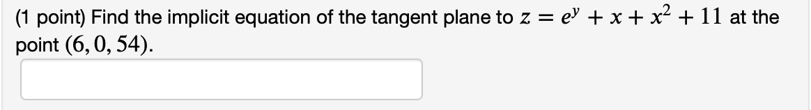 Solved (1 point) Find the implicit equation of the tangent | Chegg.com