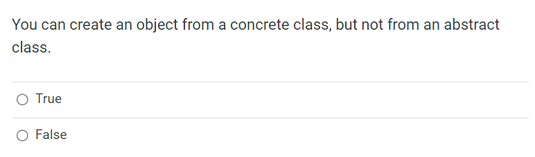 Solved You can create an object from a concrete class, but | Chegg.com