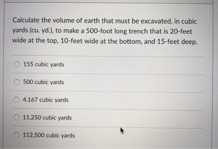 Solved Calculate the volume of earth that must be excavated, | Chegg.com