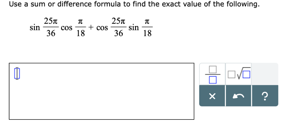 Solved Use a sum or difference formula to find the exact | Chegg.com