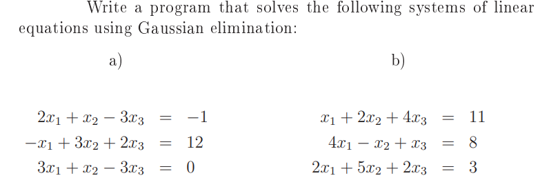 Solved Write A Program That Solves The Following Systems Of 