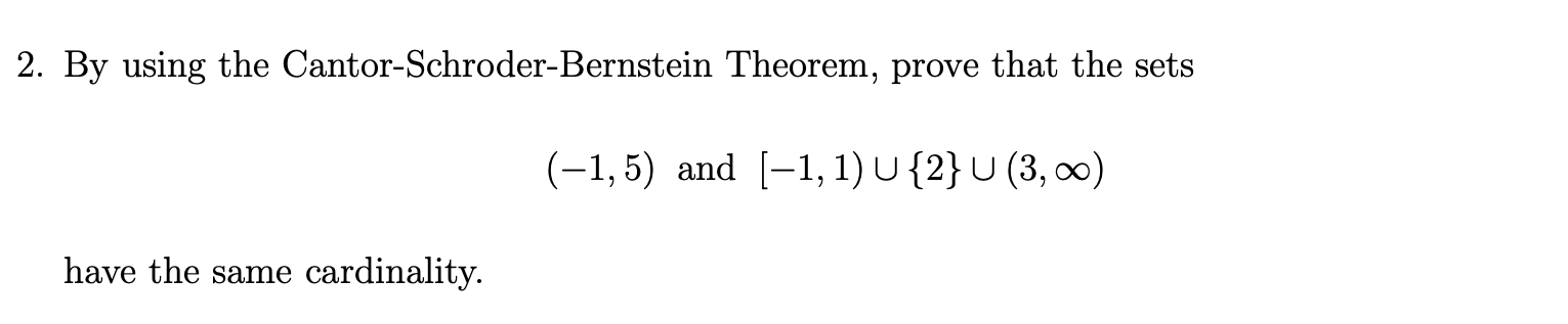 Solved By Using The Cantor Schroder Bernstein Theorem Prove