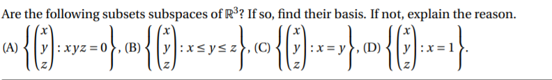 Solved Are the following subsets subspaces of R?? If so, | Chegg.com