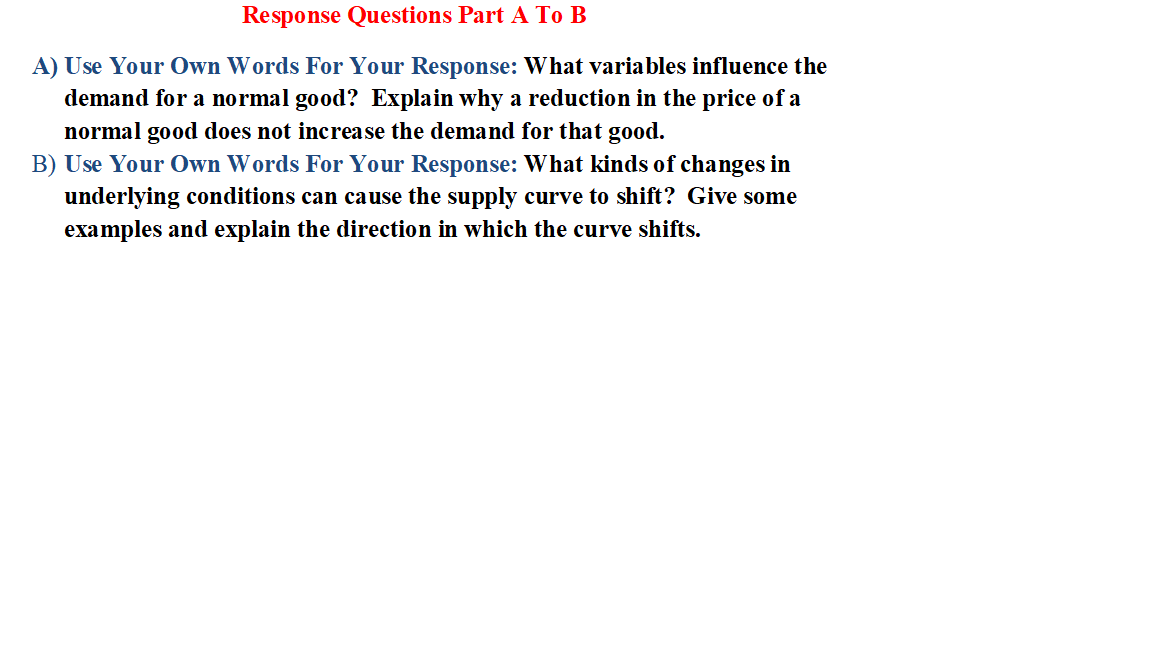 Solved Response Questions Part A To B A) Use Your Own Words | Chegg.com