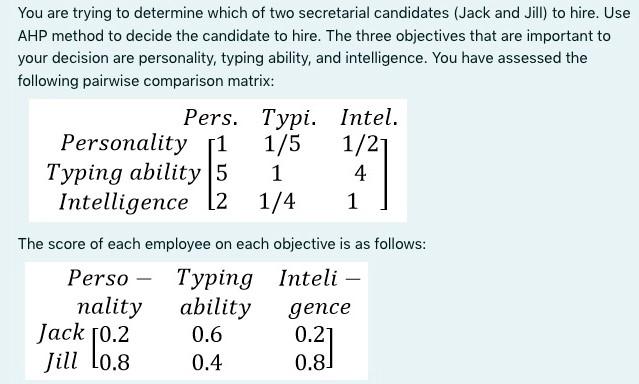 Solved a.)If you follow the AHP method, what is the | Chegg.com