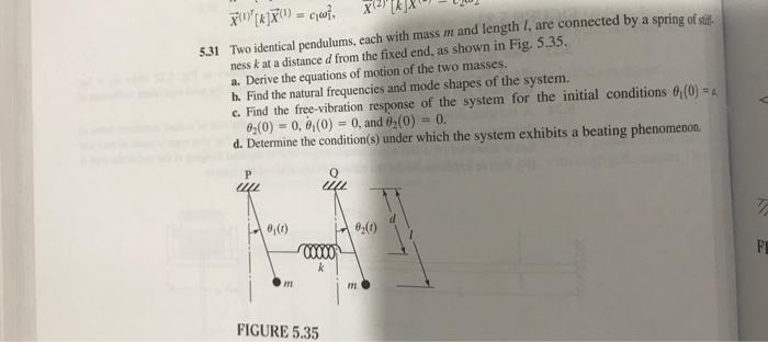Solved Two identical pendulums, each with mass m and length | Chegg.com