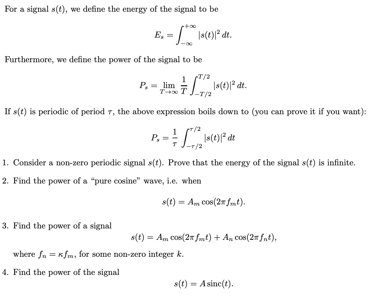Solved For a signal s(t), we define the energy of the signal | Chegg.com