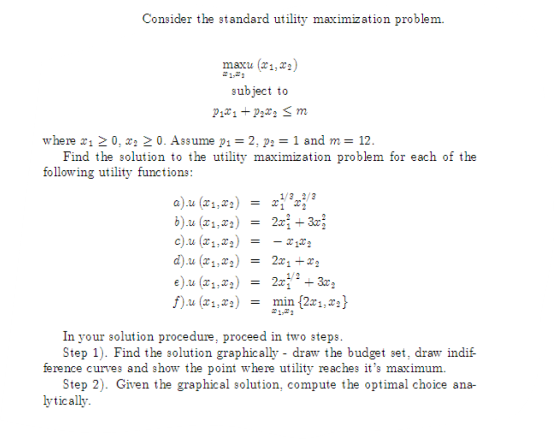 Solved Consider The Standard Utility Maximization 