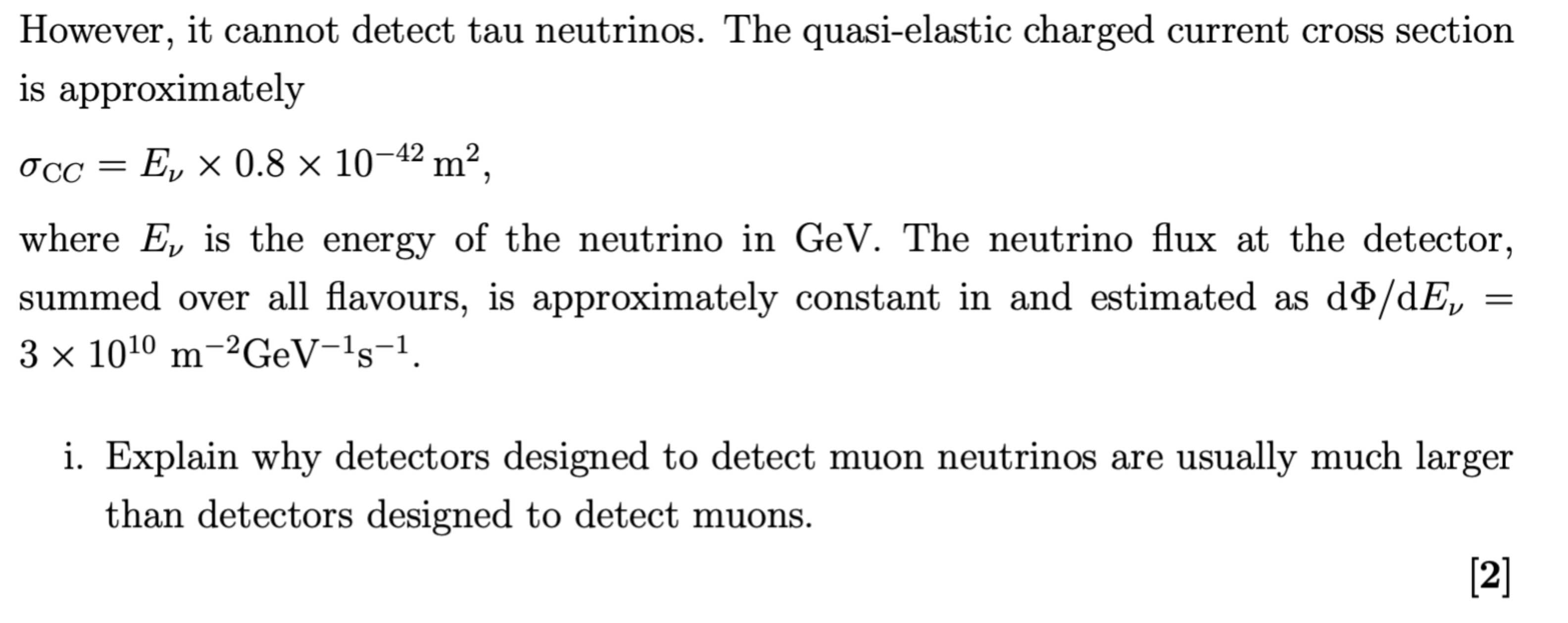 Solved However, it cannot detect tau neutrinos. The | Chegg.com