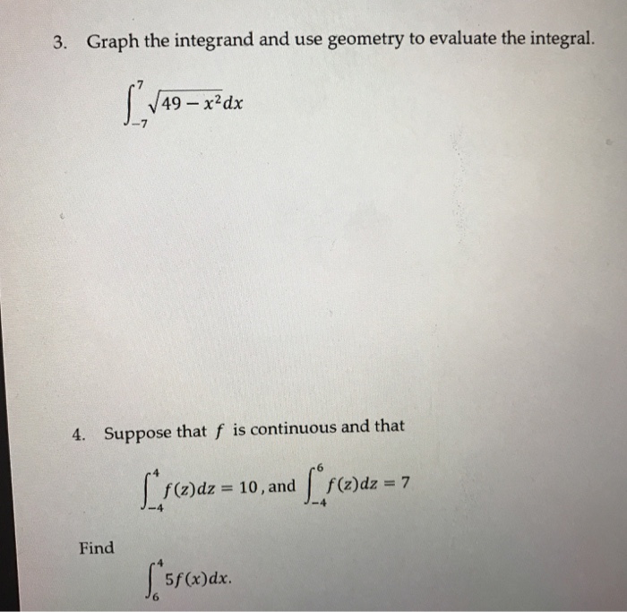 Solved Graph the integrand and use geometry to evaluate the | Chegg.com