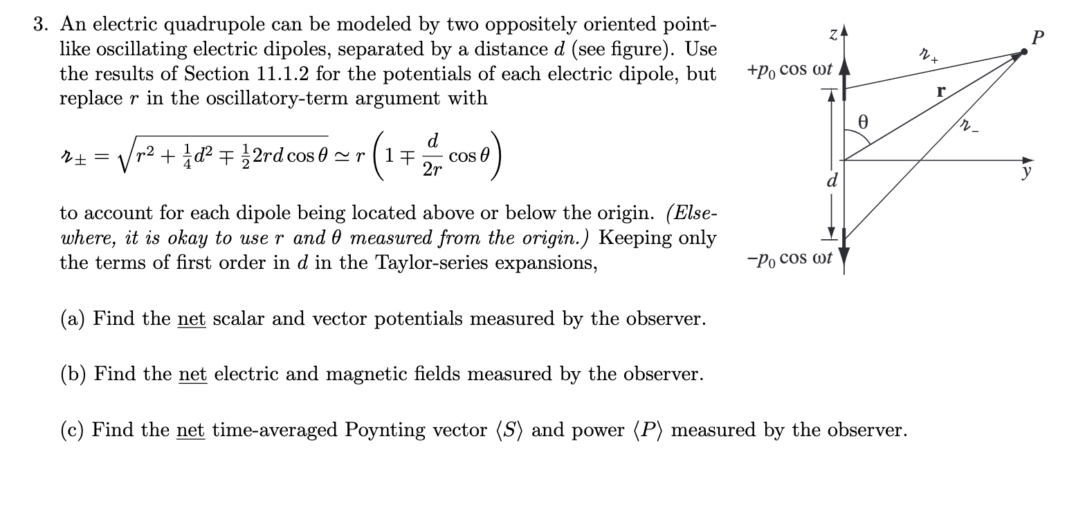 3. An electric quadrupole can be modeled by two | Chegg.com