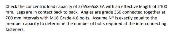 Solved Check the concentric load capacity of 2/65x65x8 EA | Chegg.com