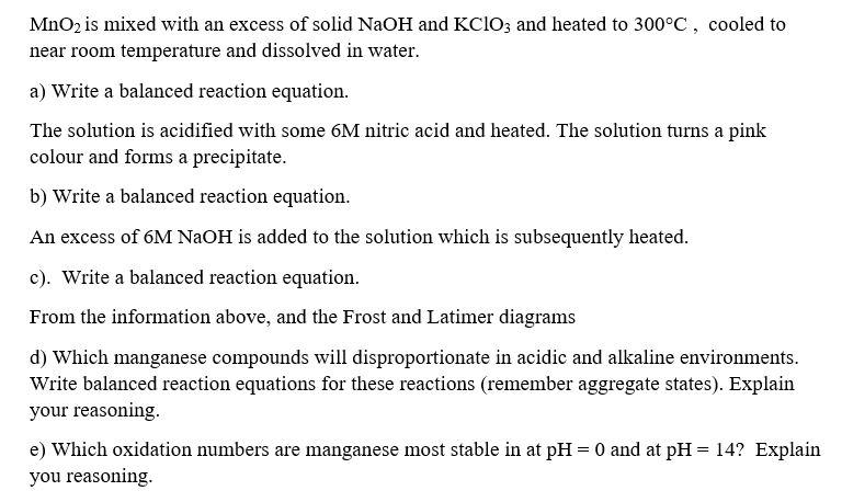 Solved MnO2 is mixed with an excess of solid NaOH and KCIO3 | Chegg.com