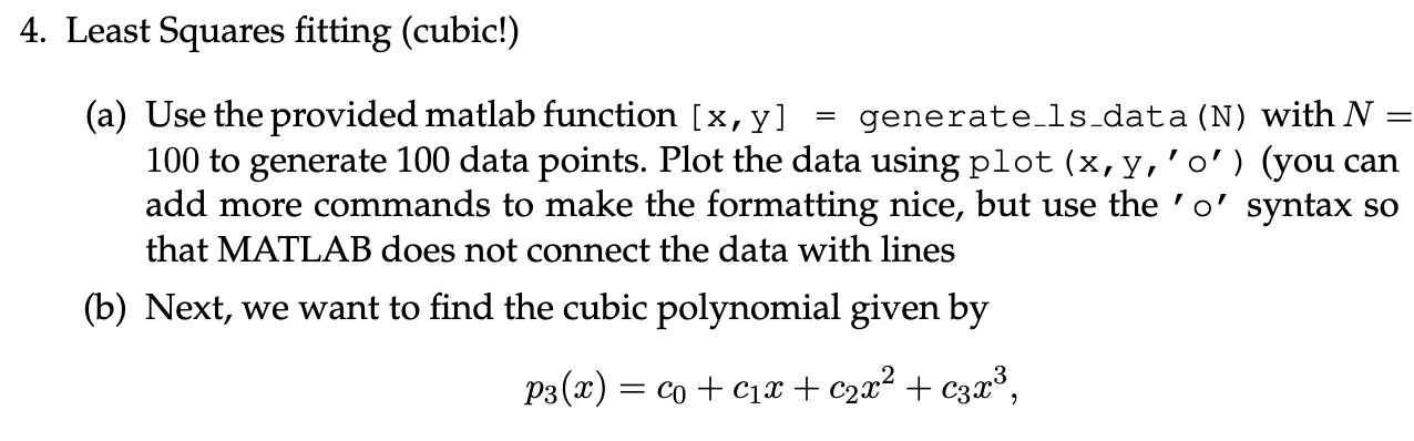Solved 4. Least Squares fitting (cubic!) (a) Use the | Chegg.com