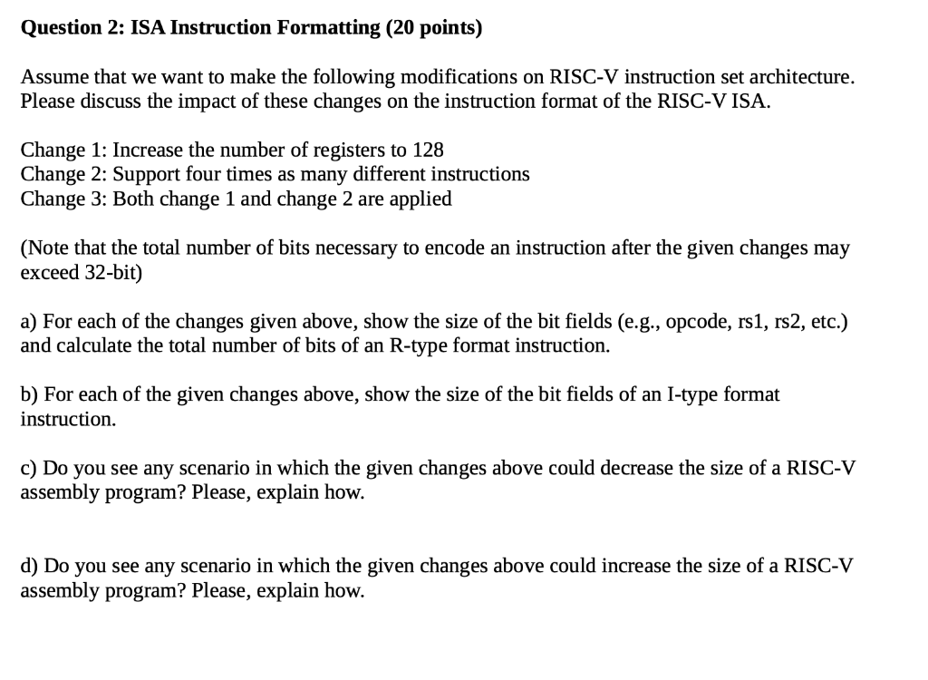 Solved Question 2: ISA Instruction Formatting ( 20 points) | Chegg.com