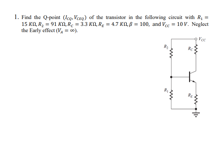 Solved Find the Q-point (𝐼𝐶Q, 𝑉CQ) of the transistor in | Chegg.com