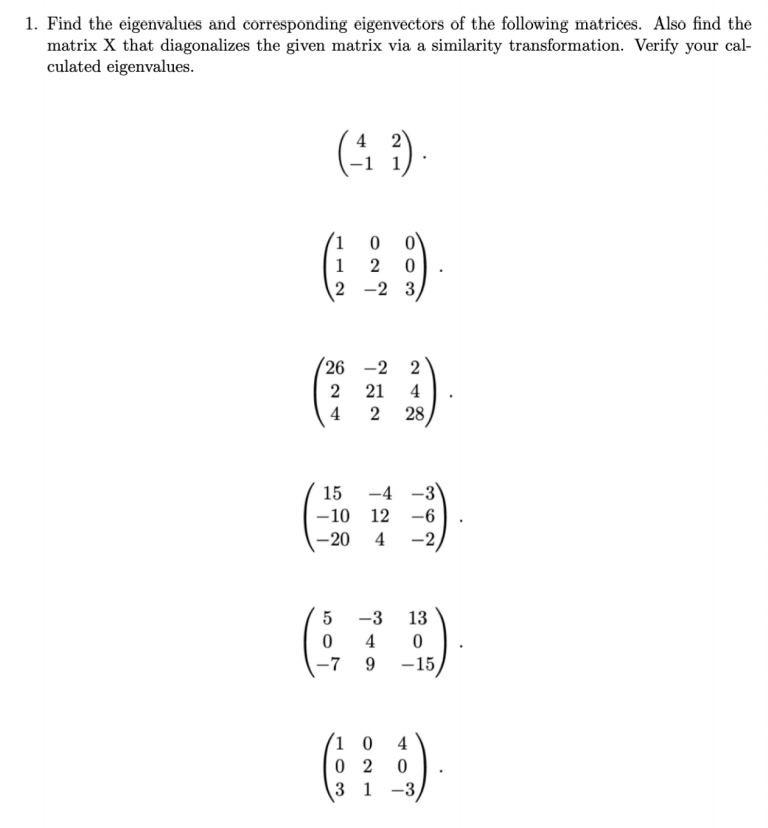 Solved matrix X that diagonalizes the given matrix via a | Chegg.com