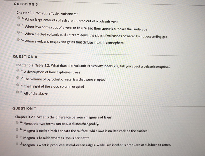 Solved QUESTION 5 Chapter 3.2. What is effusive volcanism? O | Chegg.com