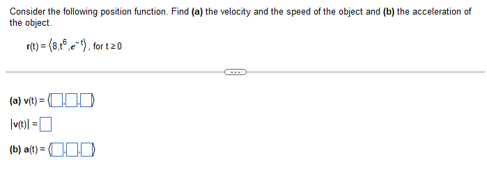 Solved Consider the following position function. Find (a) | Chegg.com