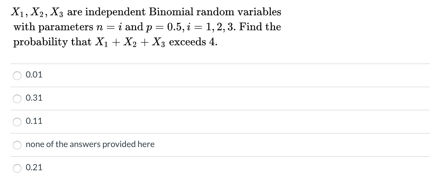 Solved X1 X2 X3 Are Independent Binomial Random Variables