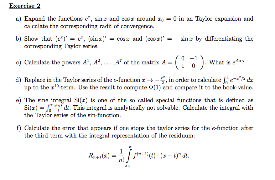 Solved Exercise 2 a) Expand the functions e, sinx and cosx | Chegg.com