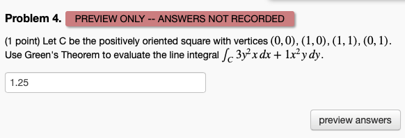 Solved Problem 4. PREVIEW ONLY -- ANSWERS NOT RECORDED (1 | Chegg.com