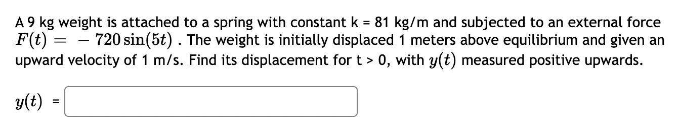 Solved A 9 kg weight is attached to a spring with constant | Chegg.com