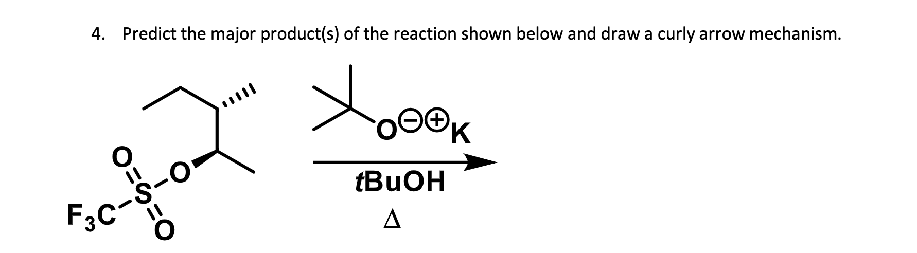 Solved 4. Predict the major product(s) of the reaction shown | Chegg.com