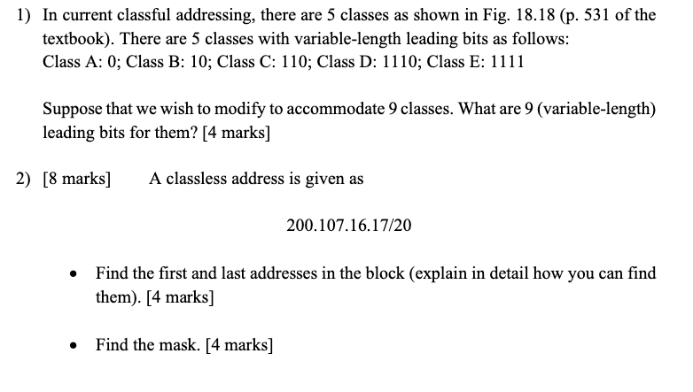 Solved 1) In current classful addressing, there are 5 | Chegg.com