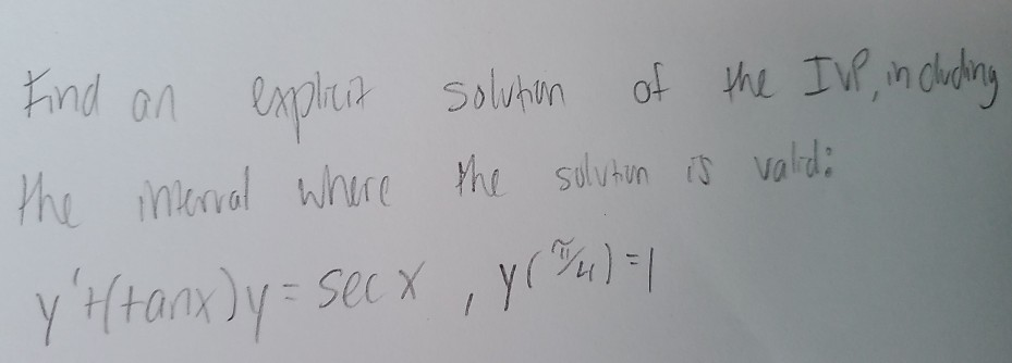 Solved find an explicit solution of the ivp, including the | Chegg.com