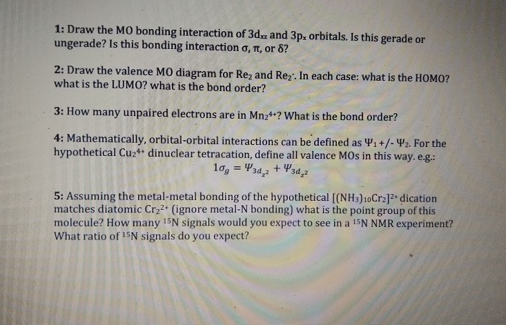 Solved 1: Draw the MO bonding interaction of 3dx and 3px | Chegg.com