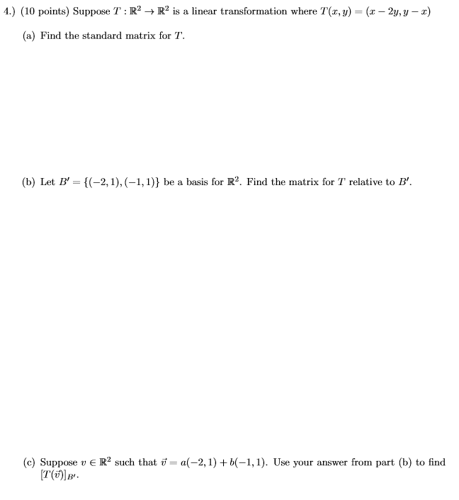 Solved 4.) (10 points) Suppose T : R2 + R2 is a linear | Chegg.com
