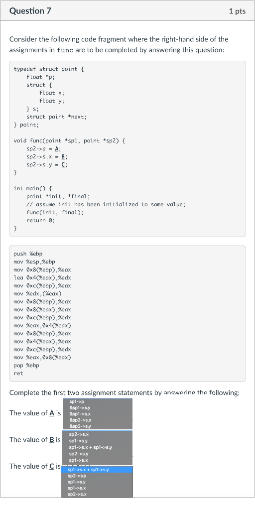 Question 7 1 pts Consider the following code fragment | Chegg.com