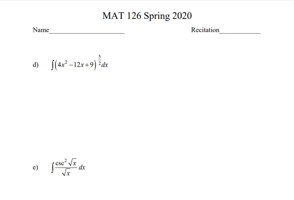 Solved MAT 126 Spring 2020 Name Recitation d) [(4x?–12x+9) | Chegg.com