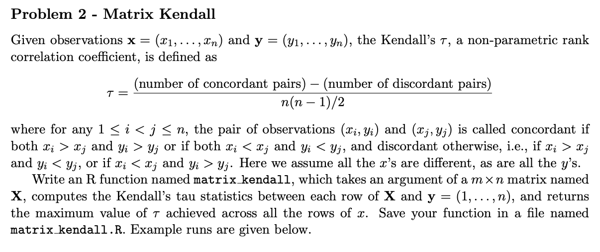 > matrix_kendall(matrix(c(1, 2, 2, 1), 2, | Chegg.com
