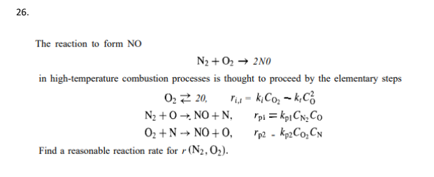 Solved The reaction to form NO (N2 + O2 → 2NO) in | Chegg.com