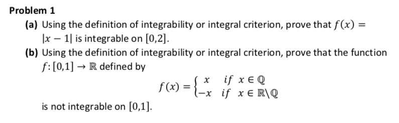 Solved Problem 1 (a) Using the definition of integrability | Chegg.com