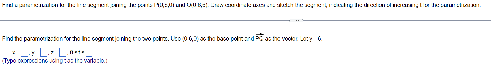 Solved Find A Parametrization For The Line Segment Joining