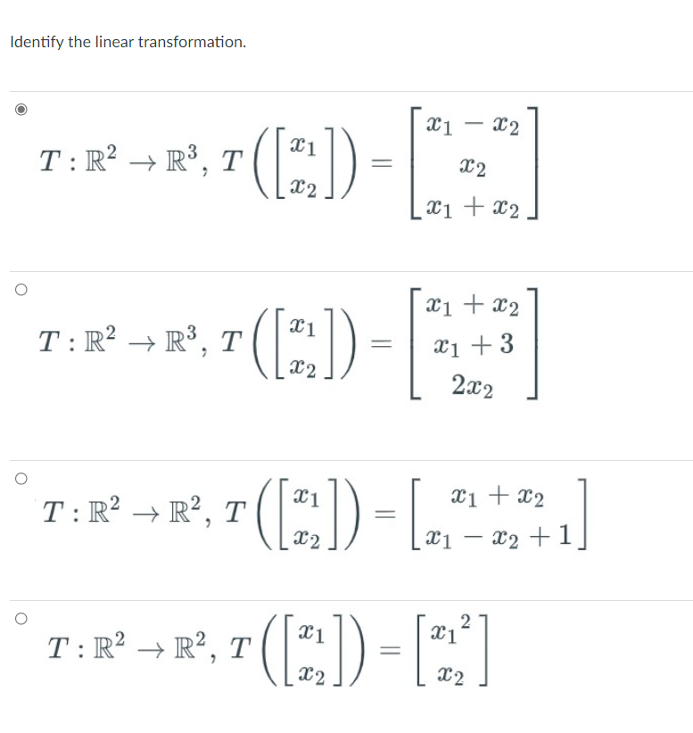 Solved Identify the linear transformation. X1 .X2 T:R2 + R3, | Chegg.com
