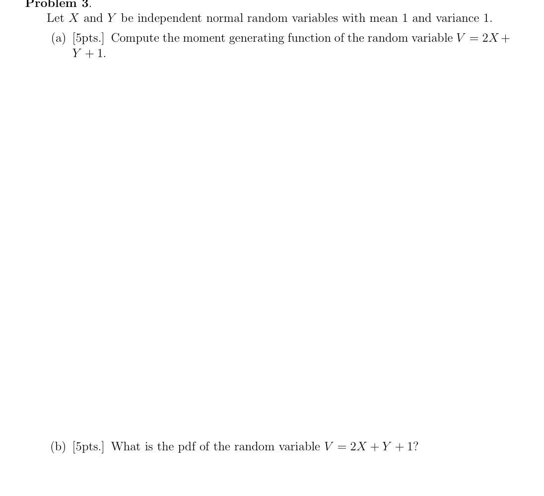 Solved Let X and Y be independent normal random variables | Chegg.com
