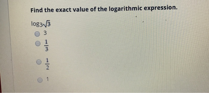 Solved Find the exact value of the logarithmic expression. | Chegg.com